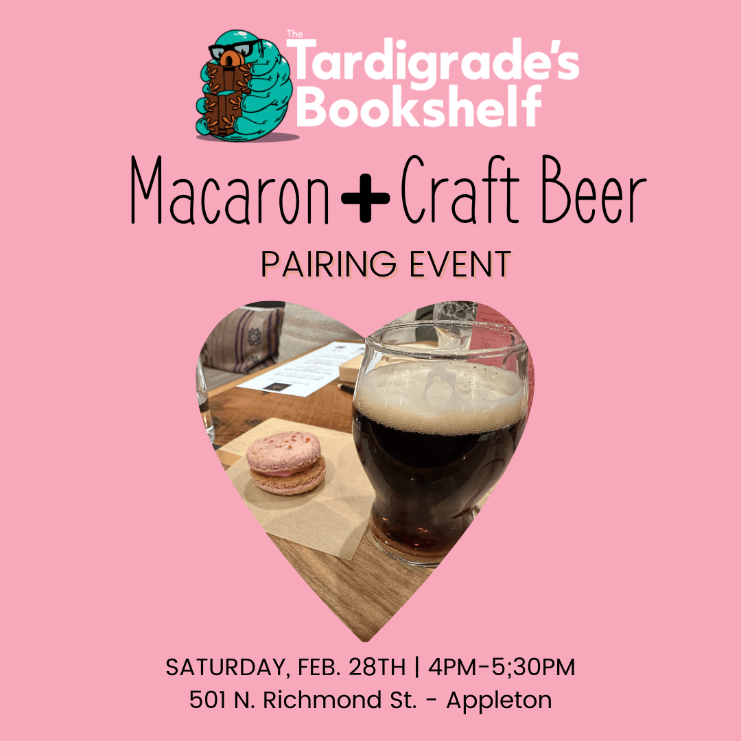 Tardigrade Bookshelf Macaron & Craft Beer Pairing Event - Appleton ...